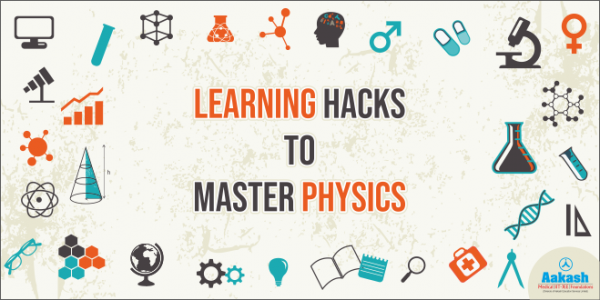 Learning Hacks to Master Physics | Aakash